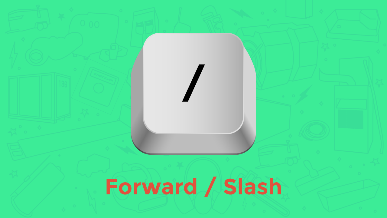 Hotkey Highlight | Forward Slash = Arrow